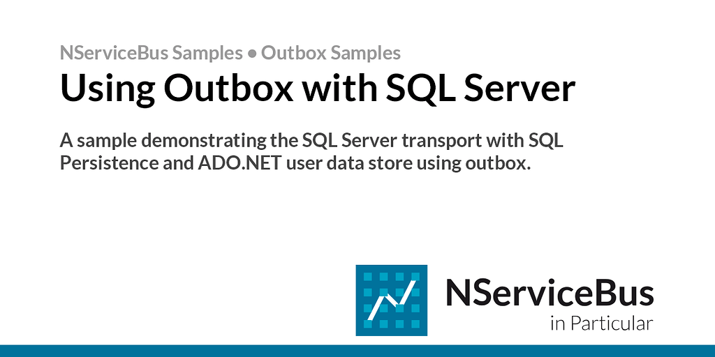 OutboxData table is created in the wrong database server - sql-persistence - Discussion ...